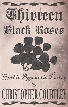 Thirteen Black Roses by Christopher Courtley | Goodreads