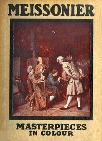 Meissonier by Henri Barbusse | Goodreads