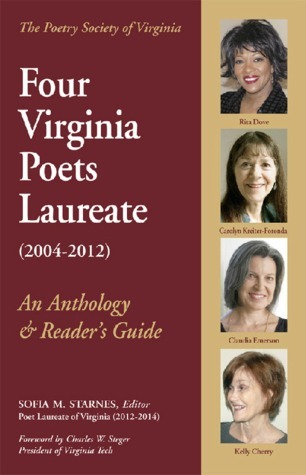Four Virginia Poets Laureate(2004-2012): An Anthology & Reader's Guide ...