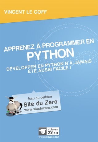 Apprenez à programmer en Python by Vincent Le Goff | Goodreads