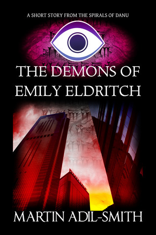 The Demons of Emily Eldritch by Martin Adil-Smith | Goodreads