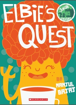 Elbie's Quest by Manjul Bajaj | Goodreads
