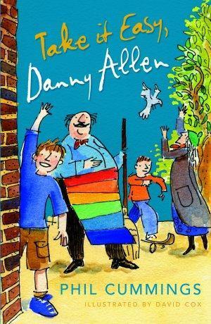 Take it Easy, Danny Allen (Danny Allen #2) by Phil Cummings | Goodreads