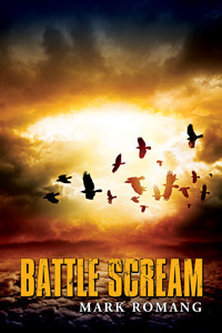 Battle Scream by Mark Romang | Goodreads