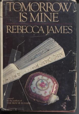Tomorrow is mine by Rebecca James | Goodreads