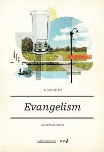 A Guide to Evangelism by Dan DeWitt | Goodreads