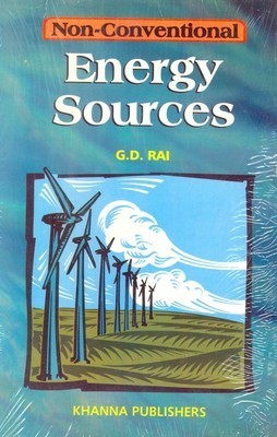 Non-Conventional Energy Sources by G.D. Rai | Goodreads
