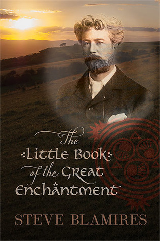 The Little Book of the Great Enchantment by Steve Blamires | Goodreads