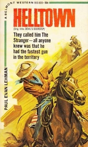 Helltown by Paul Evan Lehman | Goodreads