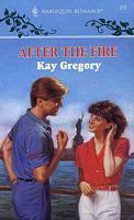 After the Fire by Kay Gregory | Goodreads