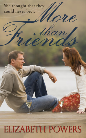 More Than Friends by Elizabeth Powers | Goodreads