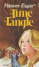 Time Tangle: 2 by Frances Eagar | Goodreads