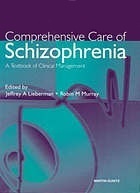 Comprehensive Care of Schizophrenia by Lieberman, Jeffrey, Murray ...
