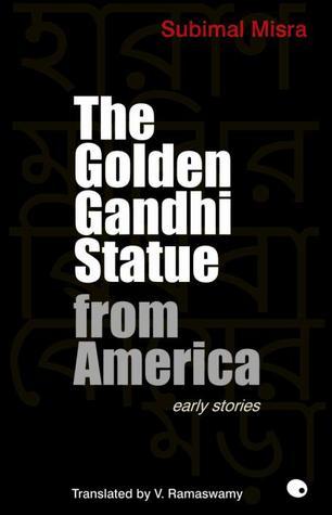 The Golden Gandhi Statue from America by Subimal Mishra | Goodreads
