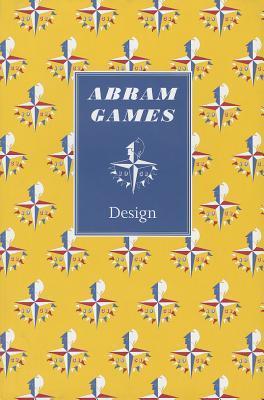 Abram Games: Design by Naomi Games | Goodreads