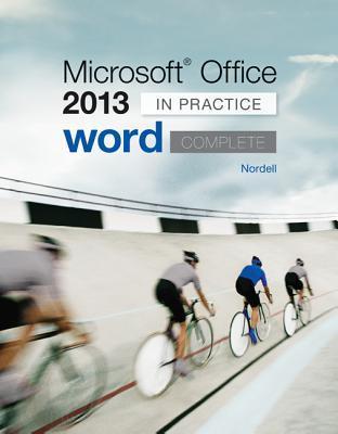 Microsoft Office Word 2013 Complete: In Practice by Randy Nordell ...