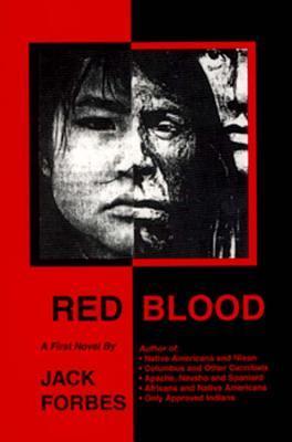 Red Blood by Jack Forbes | Goodreads