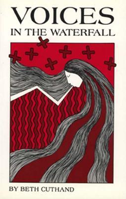 Voices in the Waterfall by Beth Cuthand | Goodreads