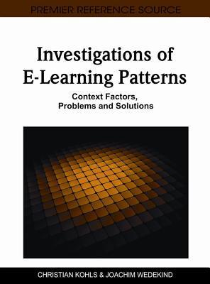 Investigations of E-Learning Patterns: Context Factors, Problems and ...