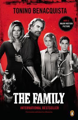 The Family: A Novel (Movie Tie-In) by Tonino Benacquista | Goodreads