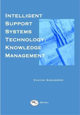 Intelligent Support Systems Technology: Knowledge Management by Idea ...