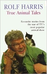 True Animal Tales by Rolf Harris | Goodreads