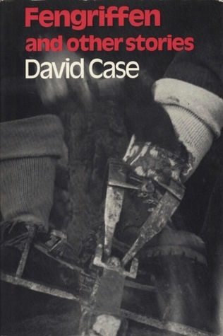 Fengriffen and Other Stories by David Case | Goodreads