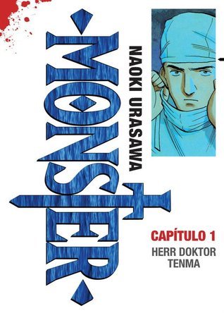 Monster, Capítulo 1: Herr Doktor Tenma by Naoki Urasawa | Goodreads