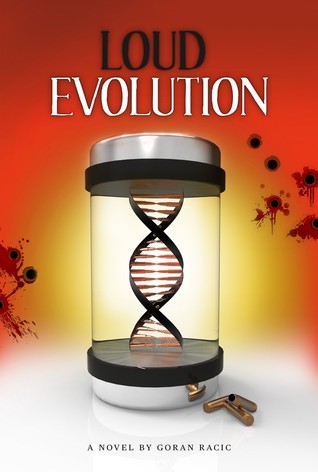 Loud Evolution by Goran Racic | Goodreads