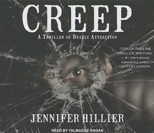 Creep by Jennifer Hillier | Goodreads