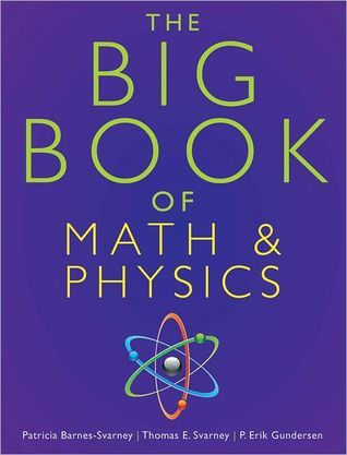 The Big Book of Math & Physics by Patricia Barnes-Svarmeu | Goodreads