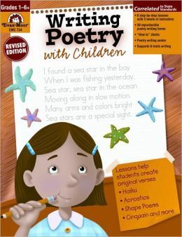 Writing Poetry with Children: Grade 1-6+ by Evan Moor | Goodreads