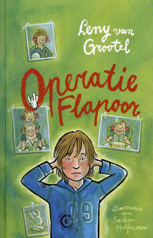 Operatie Flapoor by Leny van Grootel | Goodreads