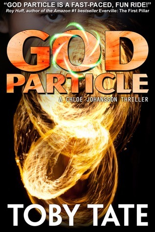 God Particle (Chloe Johansson) by Toby Tate | Goodreads