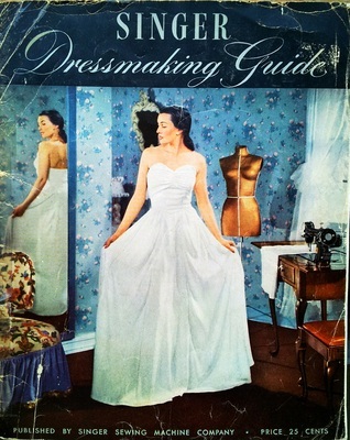 Dressmaking Guide by Singer Sewing Company | Goodreads