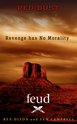 Feud (Red Dust, #2) by Ben Dixon | Goodreads