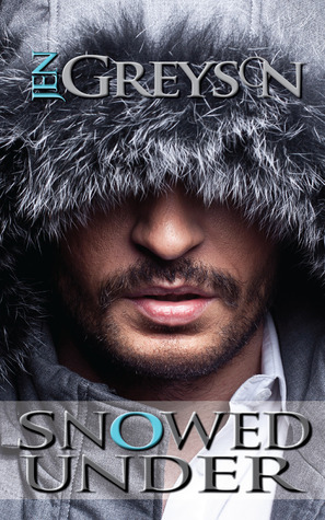 Snowed Under (Wunderland, #2) by Jen Greyson | Goodreads