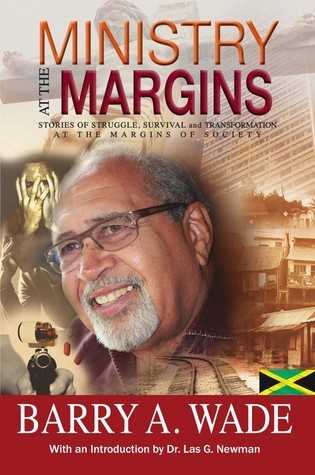 Ministry at the Margins by Barry A. Wade | Goodreads