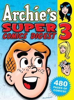 Archie Super Comic Digest 3 by Dan Parent | Goodreads