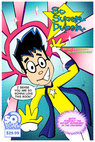 So Super Duper by Brian Andersen | Goodreads