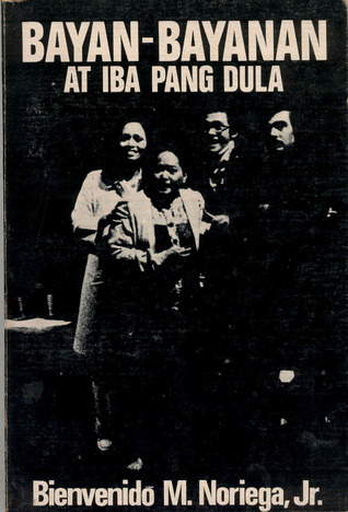 Bayan-Bayanan at Iba pang Dula by Bienvenido M. Noriega Jr. | Goodreads