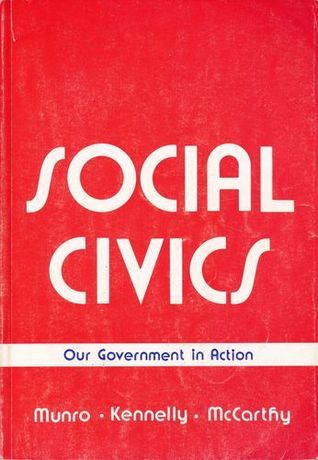 Social Civics: Our Government in Action by William Bennett Munro ...