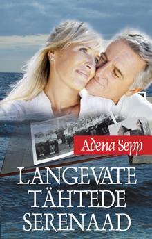 Langevate tähtede serenaad by Adena Sepp | Goodreads