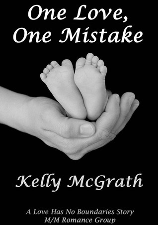 One Love, One Mistake (Family Matters, #1) by Kelly McGrath | Goodreads