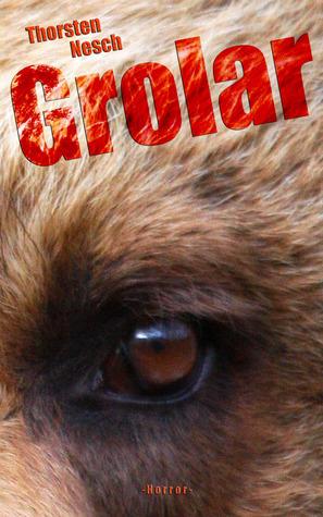 Grolar by Thorsten Nesch | Goodreads