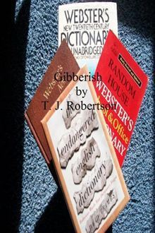 Gibberish by T.J. Robertson | Goodreads