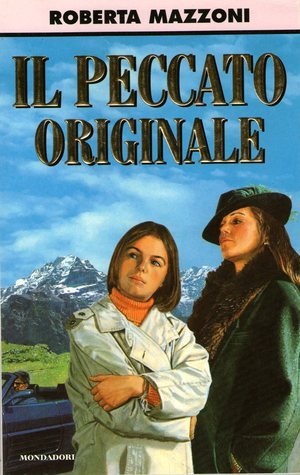 Il peccato originale by Roberta Mazzoni | Goodreads