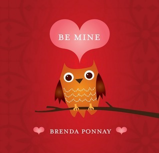 Be Mine by Brenda Ponnay | Goodreads