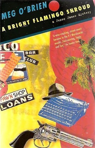 A Bright Flamingo Shroud (Jessica James, #5) by Meg O'Brien | Goodreads