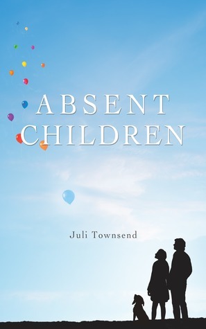 Absent Children by Juli Townsend | Goodreads